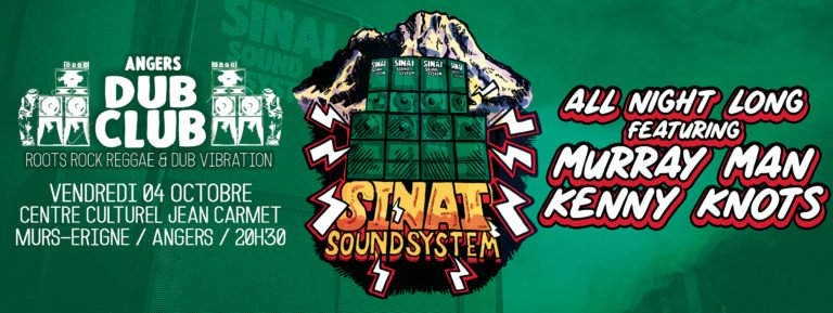 Angers Dub Club #9 Sinai Sound System - vendredi 4 octobre 2019 ...
